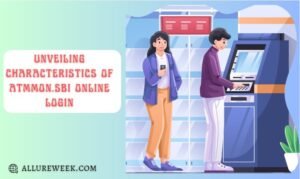 Atmmon.sbi Online Login: A Platform To Manage SBI’s ATM - Allureweek